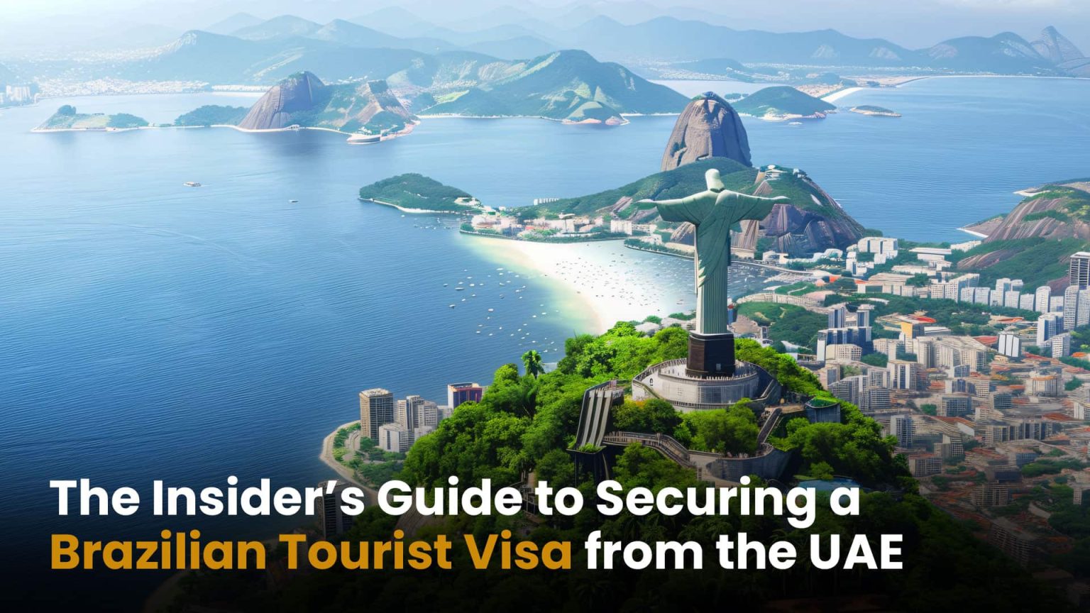 Guide to Secure a Brazilian Tourist Visa from the UAE